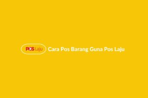 [Terkini] Cara Pos Barang Guna Pos Laju 2024