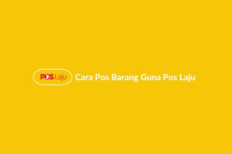 [Terkini] Cara Pos Barang Guna Pos Laju 2024