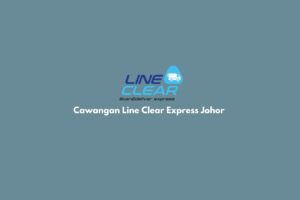 Senarai Cawangan Line Clear Express Johor 2023