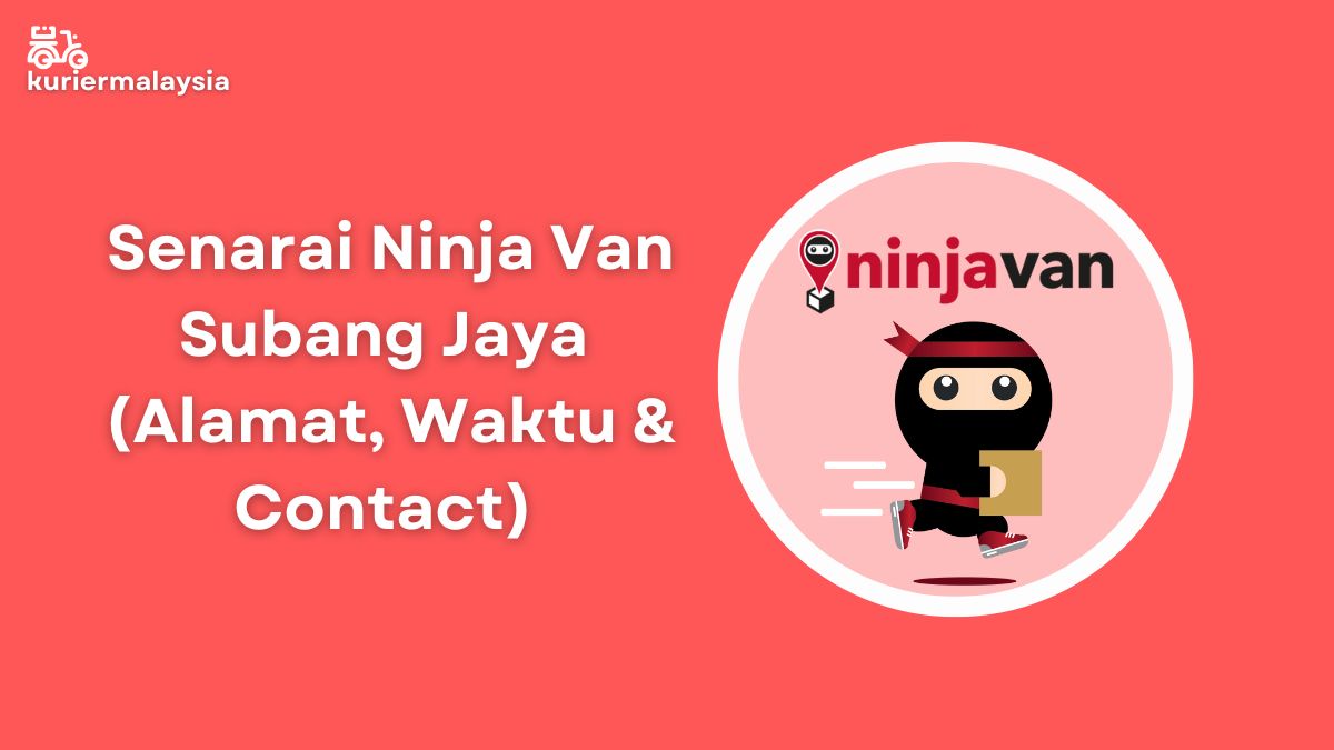 √ Senarai Ninja Van Subang Jaya: Alamat, Waktu & Contact