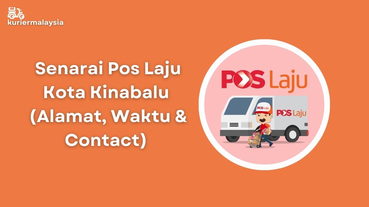 √ Senarai Pos Laju Kota Kinabalu: Alamat, Waktu & Contact