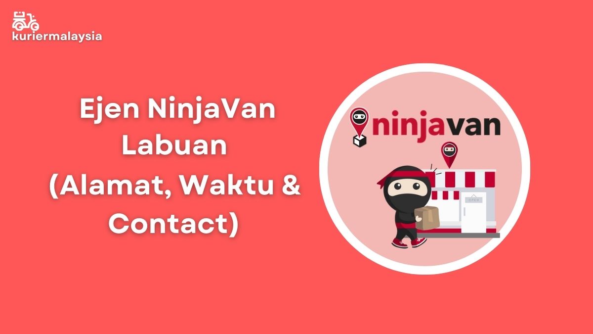 √ Ejen Ninja Van di Labuan (Alamat & No. Telefon)