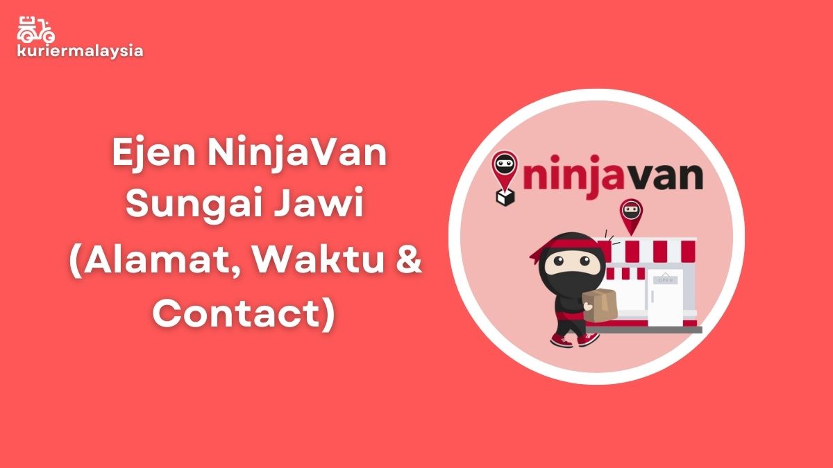 √ Ejen Ninja Van di Sungai Jawi (Alamat & No. Telefon)